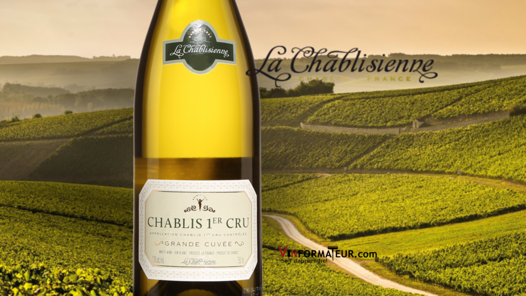 Coup de Coeur de Chablis! La Chablisienne, Premier Cru, La Grande Cuvée ...